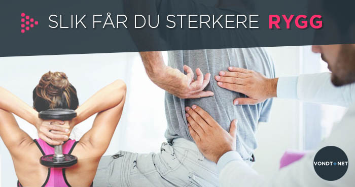Slik Får du Sterkere Rygg